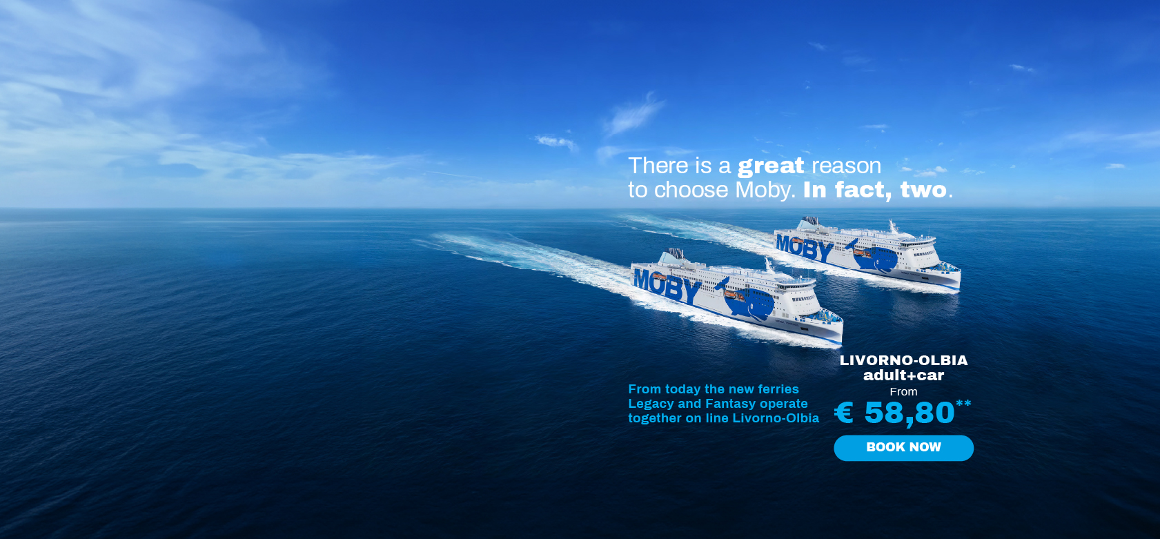 Moby: your journey begins online! Book your ferry now
