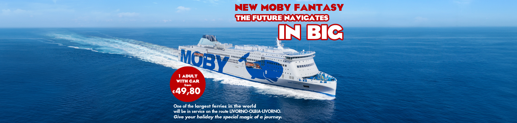 Moby Fantasy, the flagship of the Moby fleet